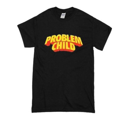 Problem Child t shirt - teehonesty